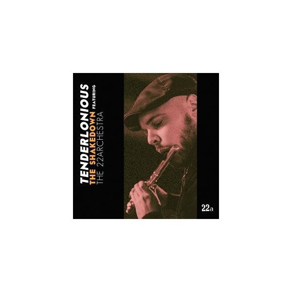 【発売日：2018年06月29日】テンダーロニアス/The Shakedown featuring the 22archestra、メディア：CDA、発売日：2018/06/29、商品コード：IPM-8096、JANコード/ISBNコード：...