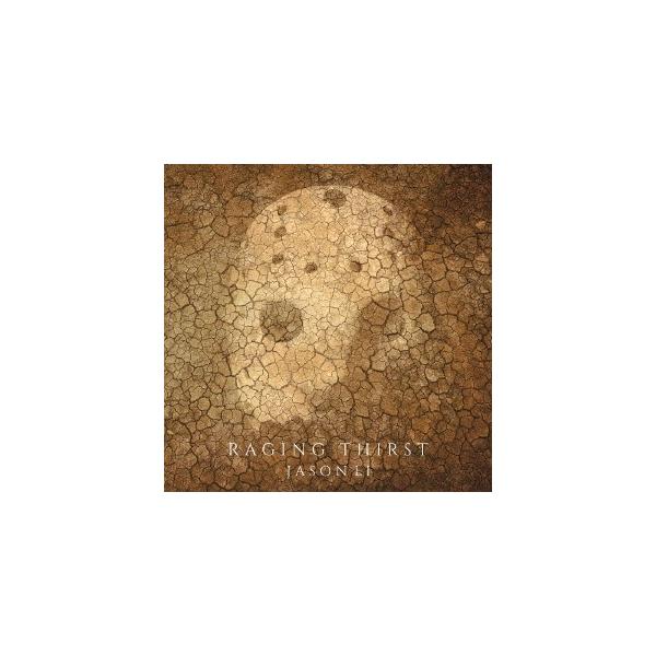 【発売日：2020年03月11日】JASON LI/RAGING THIRST、メディア：CDA、発売日：2020/03/11、商品コード：JLEP-1301、JANコード/ISBNコード：4526180513810