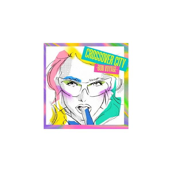 【発売日：2025年05月21日】オムニバス/CROSSOVER CITY -Bon Voyage-、メディア：CDA、発売日：2025/05/21、商品コード：KICJ-876、JANコード/ISBNコード：4988003651947
