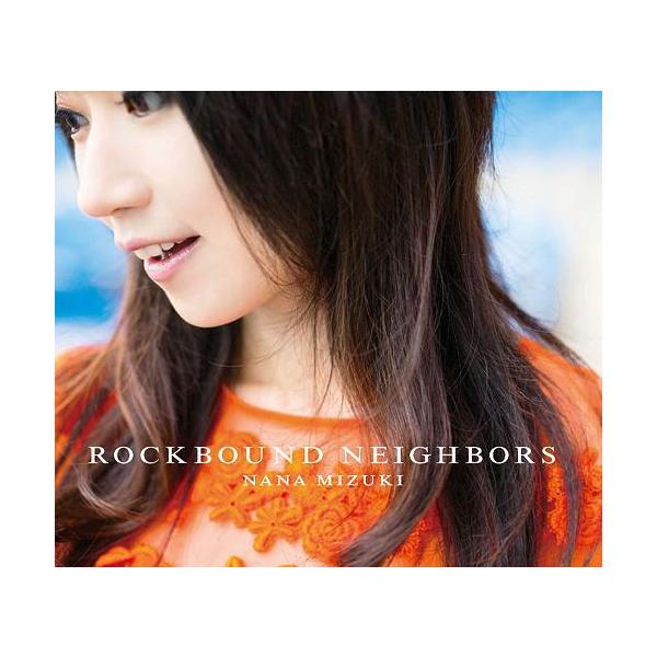 【発売日：2012年12月12日】水樹奈々/ROCKBOUND NEIGHBORS [通常盤]、メディア：CDA、発売日：2012/12/12、商品コード：KICS-1847、JANコード/ISBNコード：4988003429324