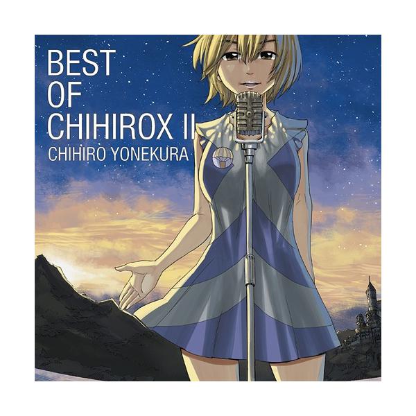 【発売日：2015年10月28日】米倉千尋/BEST OF CHIHIROX II [通常盤]、メディア：CDA、発売日：2015/10/28、商品コード：KICS-3300、JANコード/ISBNコード：4988003477059