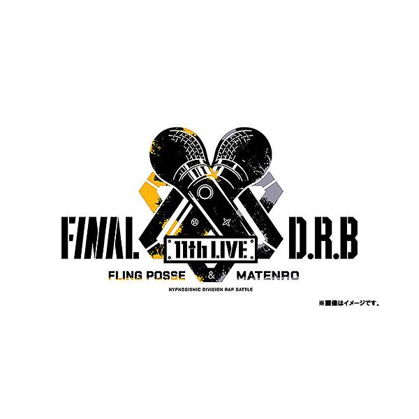 【発売日：2026年09月30日】ヒプノシスマイク -Division Rap Battle-/ヒプノシスマイク -Division Rap Battle- 11th LIVE ≪Final D.R.B≫ Fling Posse &amp;...