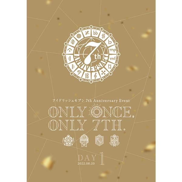 【発売日：2023年04月26日】IDOLiSH7、TRIGGER、Re:vale、ZOOL/アイドリッシュセブン 7th Anniversary Event "ONLY ONCE  ONLY 7TH." DVD DAY 1、メディア：DV...