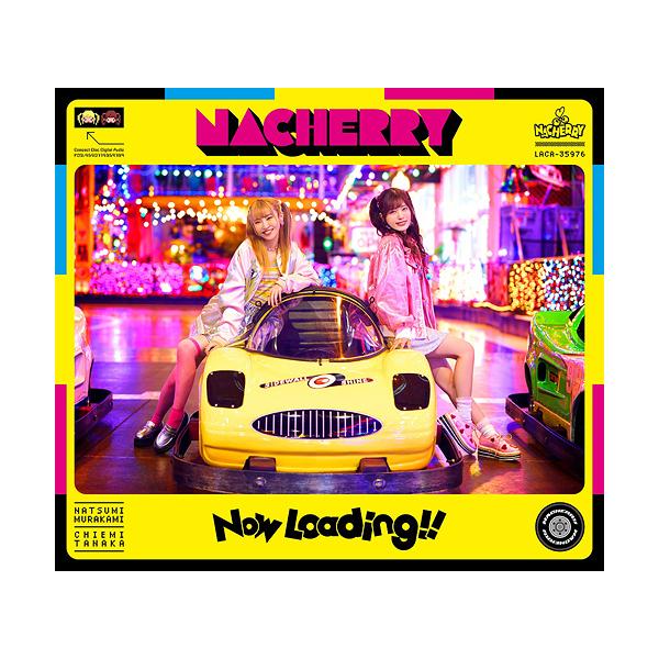 【発売日：2022年06月29日】NACHERRY/Now Loading!! [NACHERRY盤 /Blu-ray付初回限定盤]、メディア：CDA、発売日：2022/06/29、商品コード：LACA-35976、JANコード/ISBNコ...