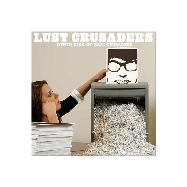 【発売日：2010年10月06日】BEAT CRUSADERS/LUST CRUSADERS -OTHER SIDE OF BEAT CRUSADERS-、メディア：CDA、発売日：2010/10/06、商品コード：LACD-200、JAN...