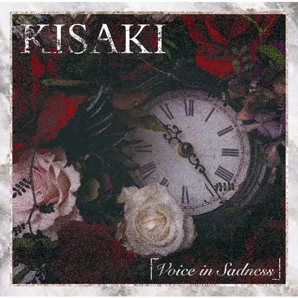【発売日：2026年03月11日】KISAKI/Voice in Sadness、メディア：CDA、発売日：2026/03/11、重量：170g、商品コード：LCD-14、JANコード/ISBNコード：4529123355539