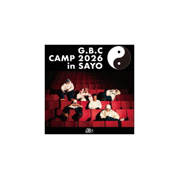 【発売日：2026年07月24日】G.B.C CAMP/G.B.C CAMP 2026 in SAYO、メディア：CDA、発売日：2026/07/24、商品コード：LEXCD-26002、JANコード/ISBNコード：4582695061895