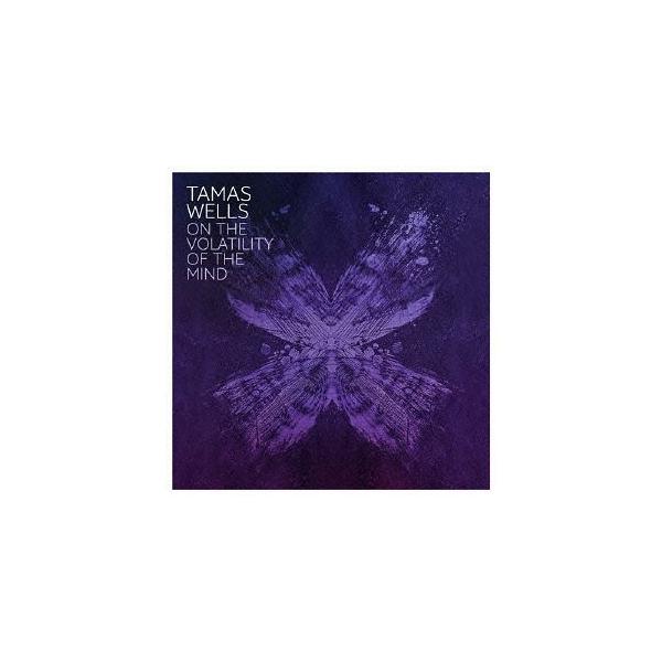【発売日：2014年03月13日】タマス・ウェルズ/On the Volatility of the Mind、メディア：CDA、発売日：2014/03/13、商品コード：LIIP-1518、JANコード/ISBNコード：453281323...