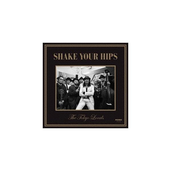 【発売日：2019年06月01日】The Tokyo Locals/Shake Your Hips、メディア：CDA、発売日：2019/06/01、商品コード：LPR-2、JANコード/ISBNコード：4582237844801