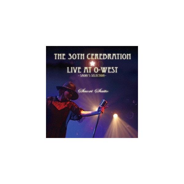 【発売日：2017年07月26日】斉藤さおり/The 30th Cerebration Live at O-WEST  Saori Saito、メディア：CDA、発売日：2017/07/26、商品コード：LRS-1004、JANコード/IS...