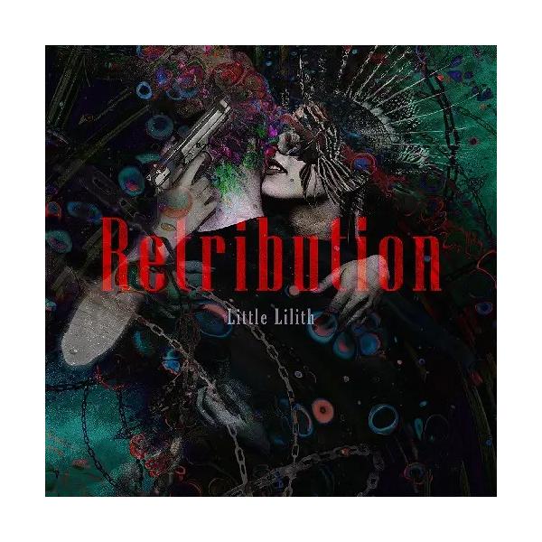【発売日：2025年02月12日】Little Lilith/Retribution、メディア：CDA、発売日：2025/02/12、商品コード：LTLL-5、JANコード/ISBNコード：4988044844810