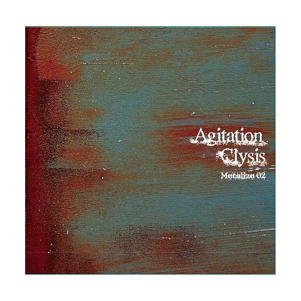 【発売日：2015年11月18日】オムニバス/Agitation Clysis 〜Metalize 02〜、メディア：CDA、発売日：2015/11/18、商品コード：LZLNV-6、JANコード/ISBNコード：4529123340146