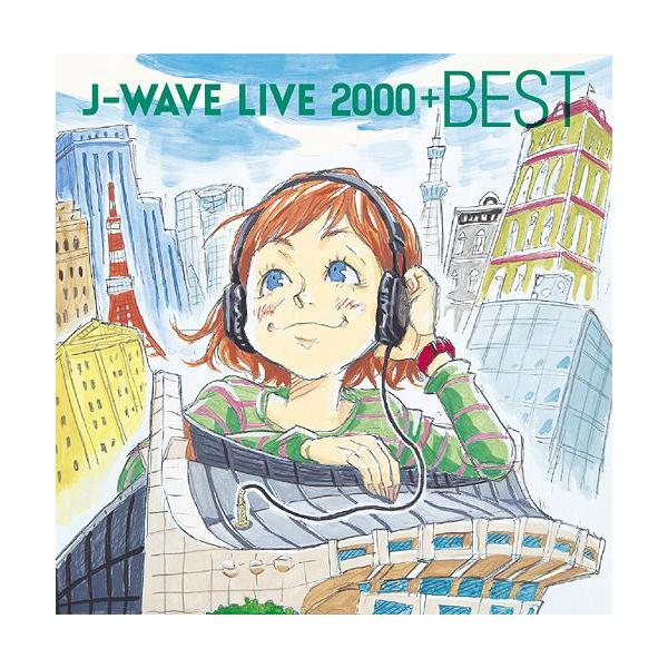 【発売日：2013年08月14日】オムニバス/J-WAVE LIVE 2000+ BEST、メディア：CDA、発売日：2013/08/14、商品コード：MHCL-2304、JANコード/ISBNコード：4582290393278