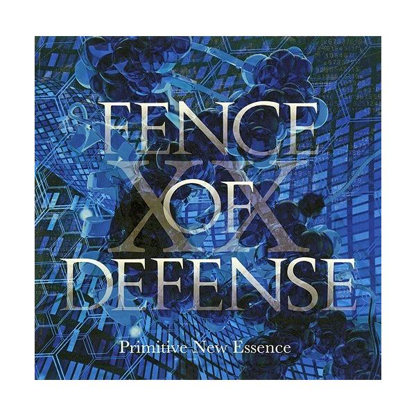 【発売日：2020年02月19日】フェンス・オブ・ディフェンス/Primitive New Essence、メディア：CDA、発売日：2020/02/19、商品コード：MHCL-2839、JANコード/ISBNコード：4560427452326