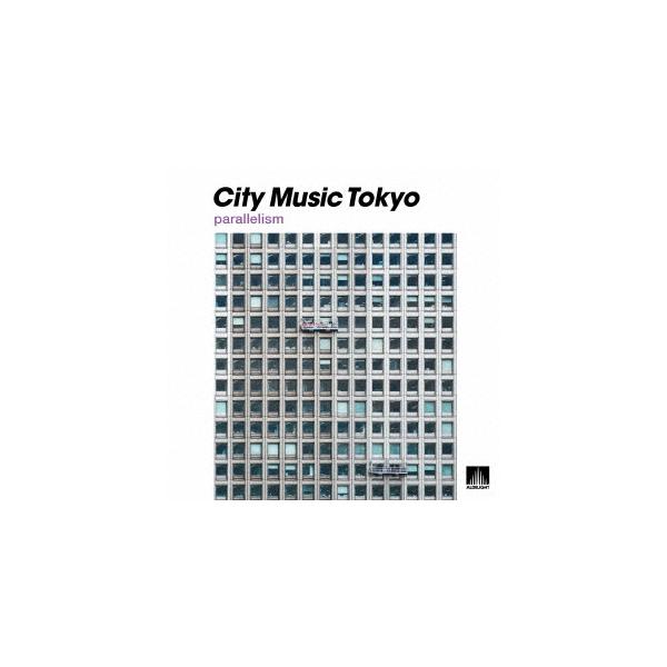 【発売日：2023年03月22日】オムニバス/City Music Tokyo parallelism、メディア：CDA、発売日：2023/03/22、商品コード：MHCL-3016、JANコード/ISBNコード：4547366601312