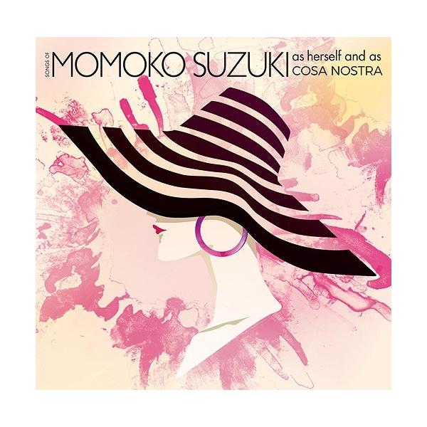 【発売日：2019年04月24日】鈴木桃子/SONGS OF MOMOKO SUZUKI as herself and as COSA NOSTRA [Blu-spec CD2]、メディア：CDA、発売日：2019/04/24、商品コード：...