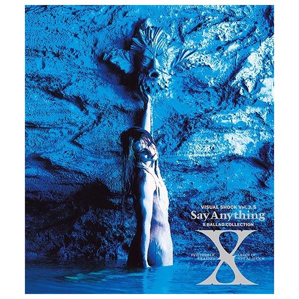 【発売日：2018年10月24日】エックス/VISUAL SHOCK Vol.3.5 Say Anything X BALLAD COLLECTION、メディア：Blu-ray、発売日：2018/10/24、商品コード：MHXL-54、JA...