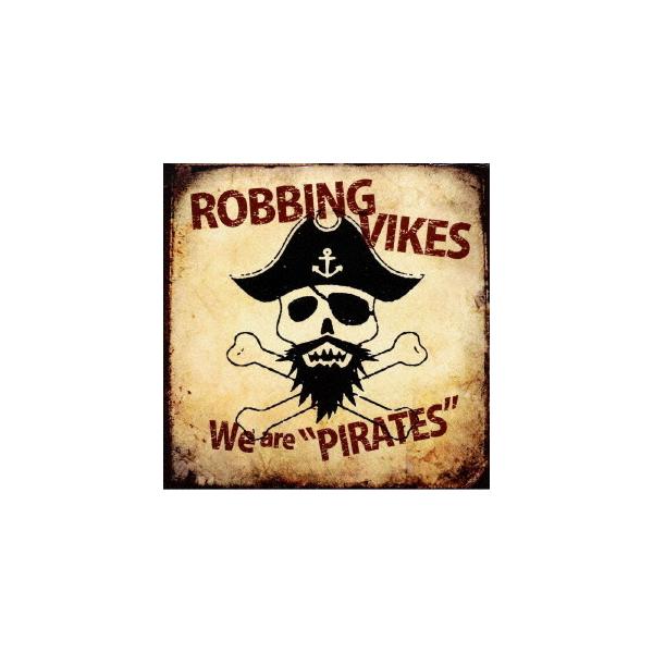 【発売日：2014年06月11日】ROBBING VIKES/We are "PIRATES"、メディア：CDA、発売日：2014/06/11、商品コード：MMR-3SS、JANコード/ISBNコード：4546793009364