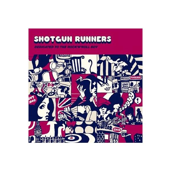 【発売日：2011年02月23日】SHOTGUN RUNNERS/DEDICATED TO THE ROCK'N'ROLL BOY、メディア：CDA、発売日：2011/02/23、商品コード：MSCD-49、JANコード/ISBNコード：4...