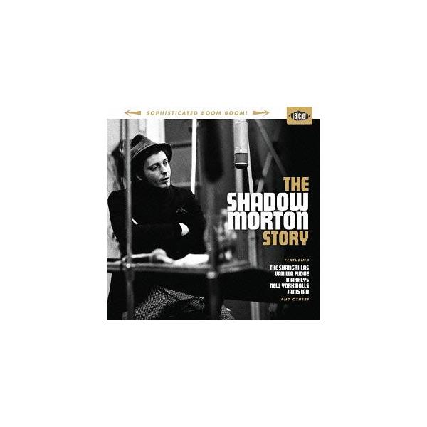 【発売日：2013年07月25日】オムニバス/シャングリラスからニューヨーク・ドールズまで〜シャドウ・モートン・ストーリー、メディア：CDA、発売日：2013/07/25、商品コード：MSIG-868、JANコード/ISBNコード：4938...