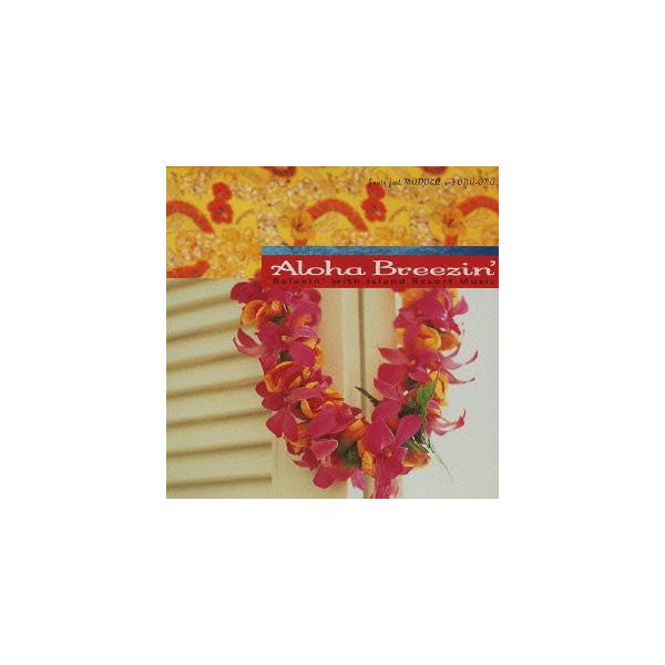 【発売日：2004年06月02日】Janty feat. MADOKA and ONA-ONA/Aloha Breezin' 〜 relaxin' with Island Resort Music、メディア：CDA、発売日：2004/06/...