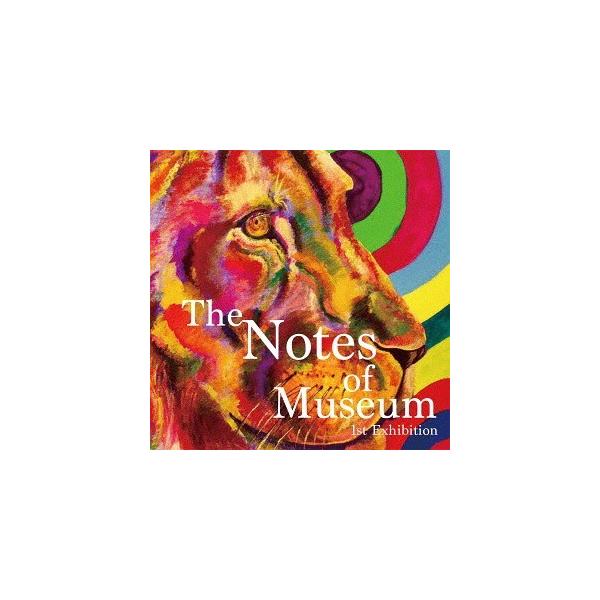 【発売日：2017年05月24日】The Notes of Museum/1st Exhibition、メディア：CDA、発売日：2017/05/24、商品コード：MUCE-1008、JANコード/ISBNコード：4582114163001