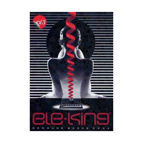 【発売日：2011年09月28日】メディア総合研究所/ele-king vol.3 (DOMMUNE BOOKS)、メディア：BOOK、発売日：2011/09、重量：690g、商品コード：NEOBK-1026804、JANコード/ISBNコ...