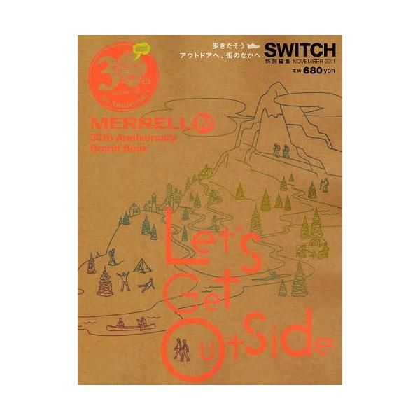 【発売日：2011年10月15日】スイッチ・パブリッシング/MERRELL 30th Anniversary Brand Book Let's Get OutSide、メディア：BOOK、発売日：2011/10、重量：200g、商品コード：...