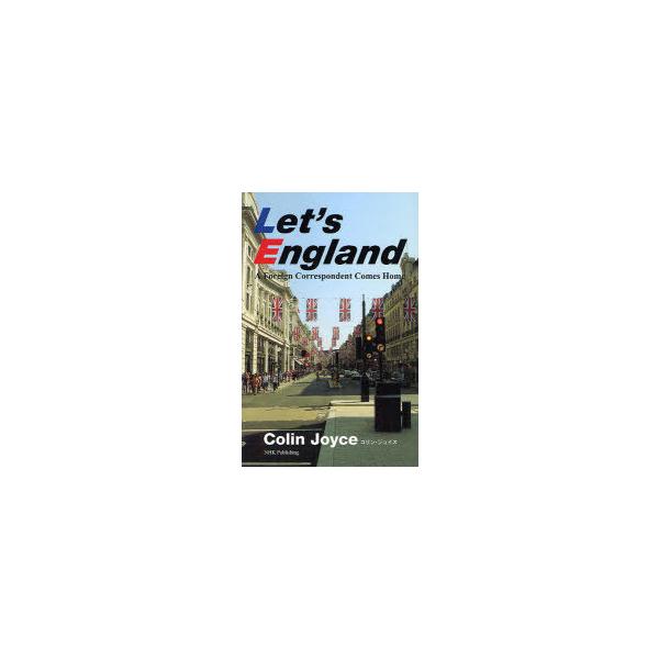 【発売日：2011年12月12日】コリン・ジョイス/著/Let's England A Foreign Correspondent Comes Home、メディア：BOOK、発売日：2011/12、重量：200g、商品コード：NEOBK-1...
