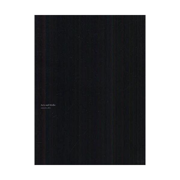 【発売日：2011年03月28日】『ArtsandMedia』編集委員会/編集 大阪大学大学院文学研究科文化動態論専攻アート・メディア論研究室/編集/Arts and Media volume01(2011)、メディア：BOOK、発売日：2...