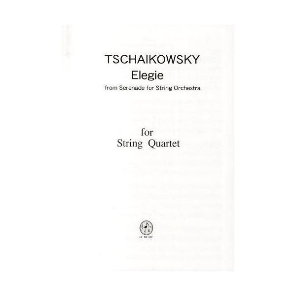 【発売日：2012年06月28日】FCミュージック/TCHAIKOWSKY Elegie from Serenade for String Orchestra (弦楽四重奏で楽しむ名曲シリーズ)、メディア：BOOK、発売日：2012/06、...