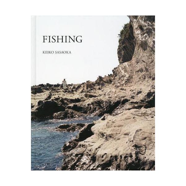 【発売日：2012年11月25日】笹岡啓子/著/FISHING、メディア：BOOK、発売日：2012/11、重量：690g、商品コード：NEOBK-1385998、JANコード/ISBNコード：9784906839209