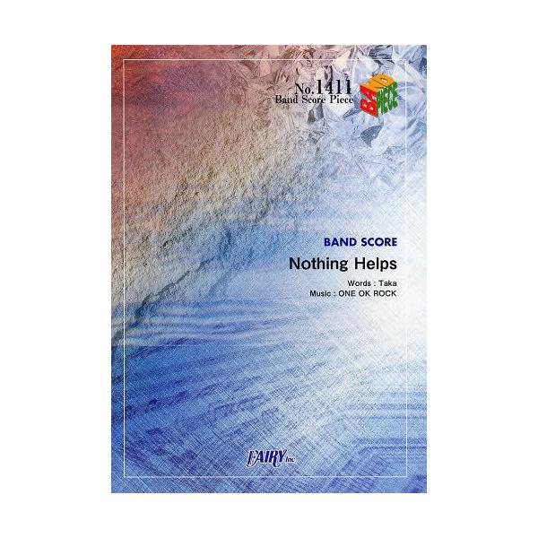 【発売日：2013年02月28日】フェアリー/バンドスコアピース 「Nothing Helps」 ONE OK ROCK、メディア：BOOK、発売日：2013/02、重量：100g、商品コード：NEOBK-1455180、JANコード/IS...
