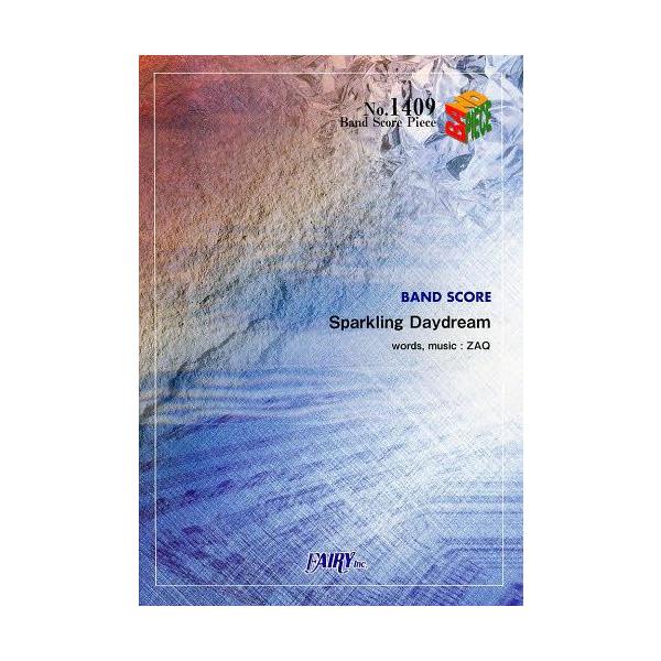 【発売日：2013年01月28日】フェアリー/Sparkling Daydream (バンドスコアピース No.1409)、メディア：BOOK、発売日：2013/01、重量：100g、商品コード：NEOBK-1455184、JANコード/I...