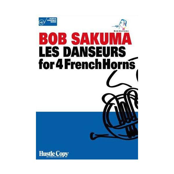 【発売日：2013年09月28日】東京ハッスルコ/楽譜 LES DANSEURS for (ホルン四重奏)、メディア：BOOK、発売日：2013/09、重量：690g、商品コード：NEOBK-1584239、JANコード/ISBNコード：9...