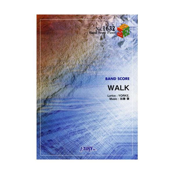 【発売日：2014年08月28日】フェアリー/WALK (バンドスコアピース No.1632)、メディア：BOOK、発売日：2014/08、重量：100g、商品コード：NEOBK-1706661、JANコード/ISBNコード：9784777...