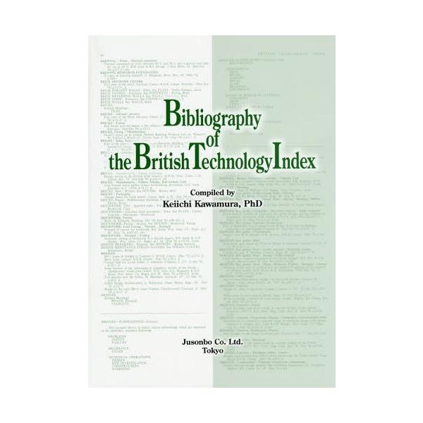【発売日：2015年08月28日】川村敬一/著/Bibliography of the British Technology Index、メディア：BOOK、発売日：2015/08、重量：340g、商品コード：NEOBK-1857874、J...