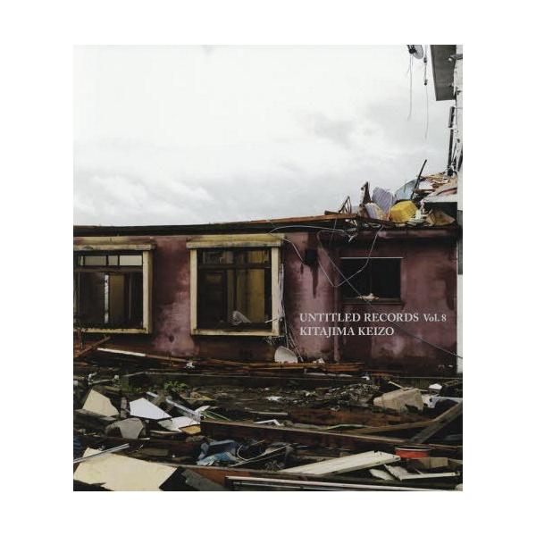 【発売日：2016年05月17日】KITAJIMAKEIZO/〔撮影〕/UNTITLED RECORDS Vol.8、メディア：BOOK、発売日：2016/05、重量：690g、商品コード：NEOBK-1955669、JANコード/ISBN...
