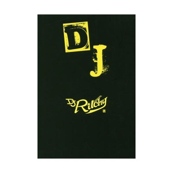 【発売日：2017年09月22日】DJRitchy/著/DJ、メディア：BOOK、発売日：2017/09、重量：690g、商品コード：NEOBK-2142097、JANコード/ISBNコード：9784344912984