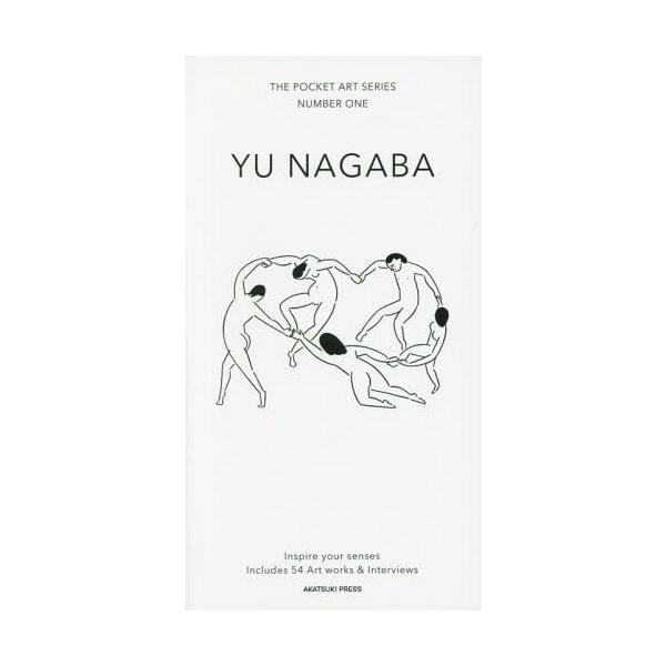 【発売日：2019年03月25日】長場雄/著/YU NAGABA Inspire your senses Includes 54 Art works &amp; Interviews (THE POCKET ART SERIES NUMBE...