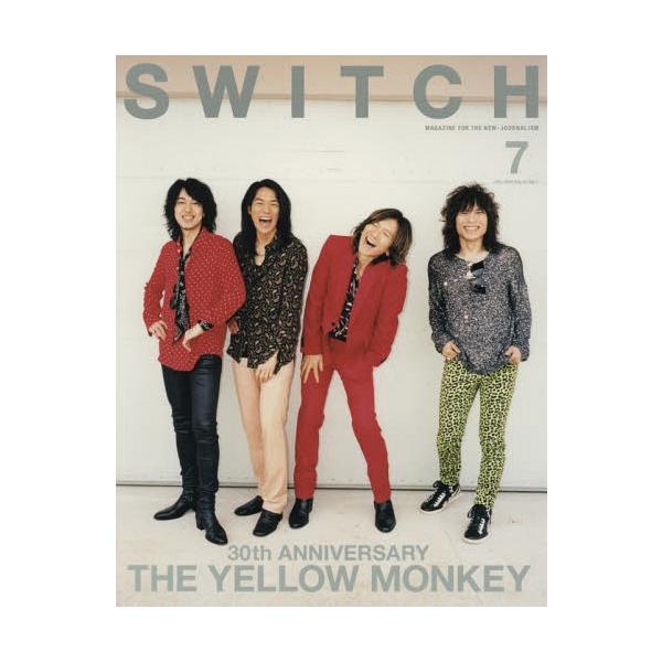 【発売日：2019年06月20日】スイッチ・パブリッシング/SWITCH Vol.37 No.7 特集 30th ANNIVERSARY THE YELLOW MONKEY、メディア：BOOK、発売日：2019/06、重量：603g、商品コ...