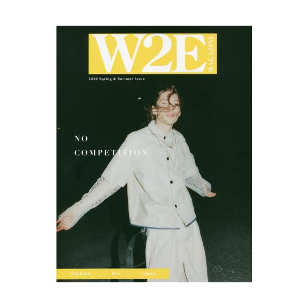 【発売日：2020年03月26日】allthumbs Inc./W2E MAGAZINE 2020Spring &amp; Summer Issue、メディア：BOOK、発売日：2020/03、重量：340g、商品コード：NEOBK-247...
