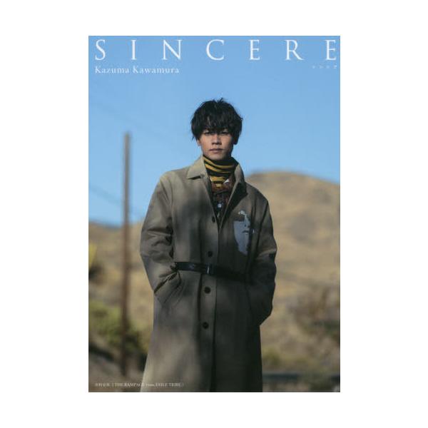 【発売日：2020年06月21日】川村壱馬/著 〔HIROKIMURA/撮影〕/THE RAMPAGE from EXILE TRIBE 川村壱馬 ファーストフォトエッセイ SINCERE 【通常版】、メディア：BOOK、発売日：2020/...