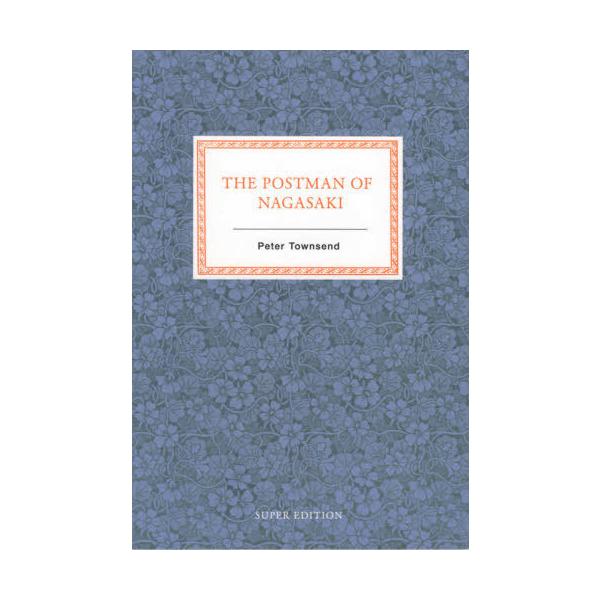 【発売日：2020年08月01日】P.タウンゼント/著/THE POSTMAN OF NAGASAKI ナガサキの郵便配達 [英語版]、メディア：BOOK、発売日：2020/08、重量：259g、商品コード：NEOBK-2528098、JA...