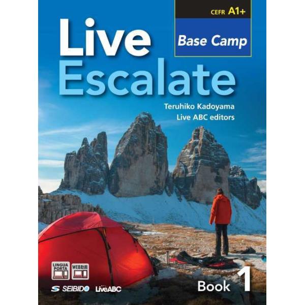 【発売日：2021年02月20日】角山照彦/著 LiveABC editors/著/Live Escalate BOOK 1: Base Camp [解答・訳なし] (英語 初級教科書)、メディア：BOOK、発売日：2021/02、重量：3...