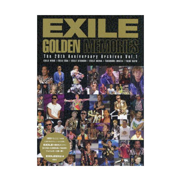 【発売日：2021年03月18日】EXILE研究会/編/EXILE GOLDEN MEMORIES (The 20th Anniversary Archives Vol.1)、メディア：BOOK、発売日：2021/03、重量：340g、商品...