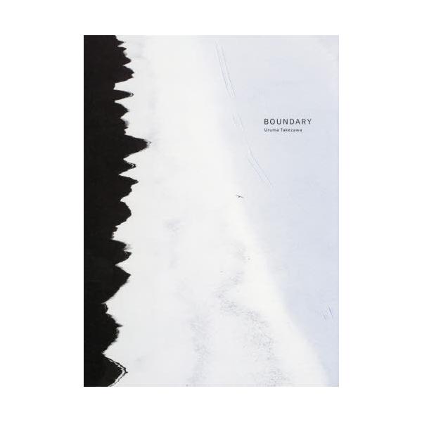 【発売日：2021年04月28日】竹沢うるま/写真 谷川俊太郎/文/BOUNDARY 境界、メディア：BOOK、発売日：2021/04、重量：690g、商品コード：NEOBK-2613431、JANコード/ISBNコード：978486152...