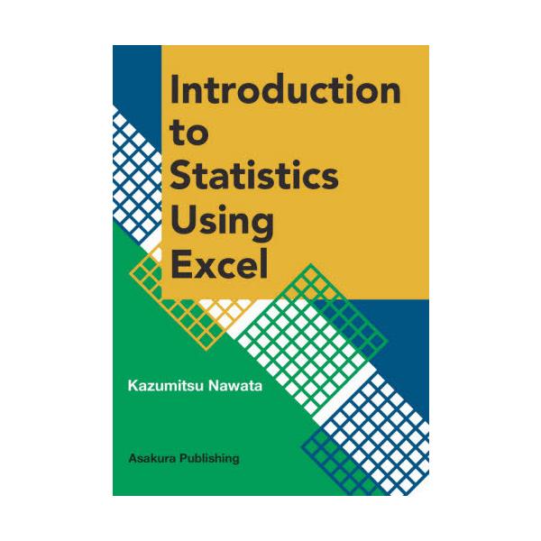 【発売日：2021年08月03日】縄田和満/著/Introduction to Statistics Using Excel、メディア：BOOK、発売日：2021/08、重量：340g、商品コード：NEOBK-2643013、JANコード/...