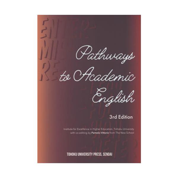 【発売日：2022年03月28日】東北大学高度教養教育・学生支援機構/編/Pathways to Academic English [3rd Edition]、メディア：BOOK、発売日：2022/03、重量：340g、商品コード：NEOB...