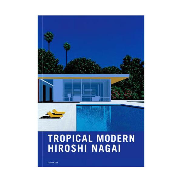 【発売日：2022年07月16日】永井博/著/永井博 作品集 トロピカル・モダン、メディア：BOOK、発売日：2022/07、重量：554g、商品コード：NEOBK-2749569、JANコード/ISBNコード：9784835458755